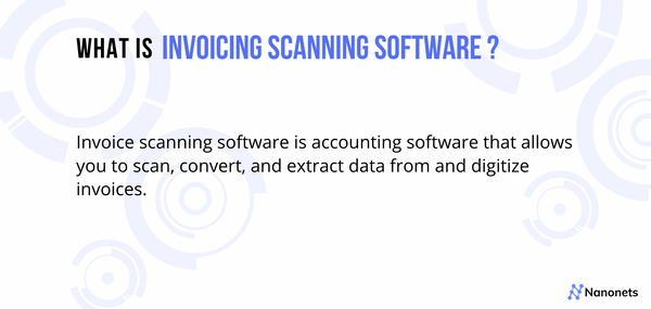 Top 10 Invoice Scanning Software in 2024